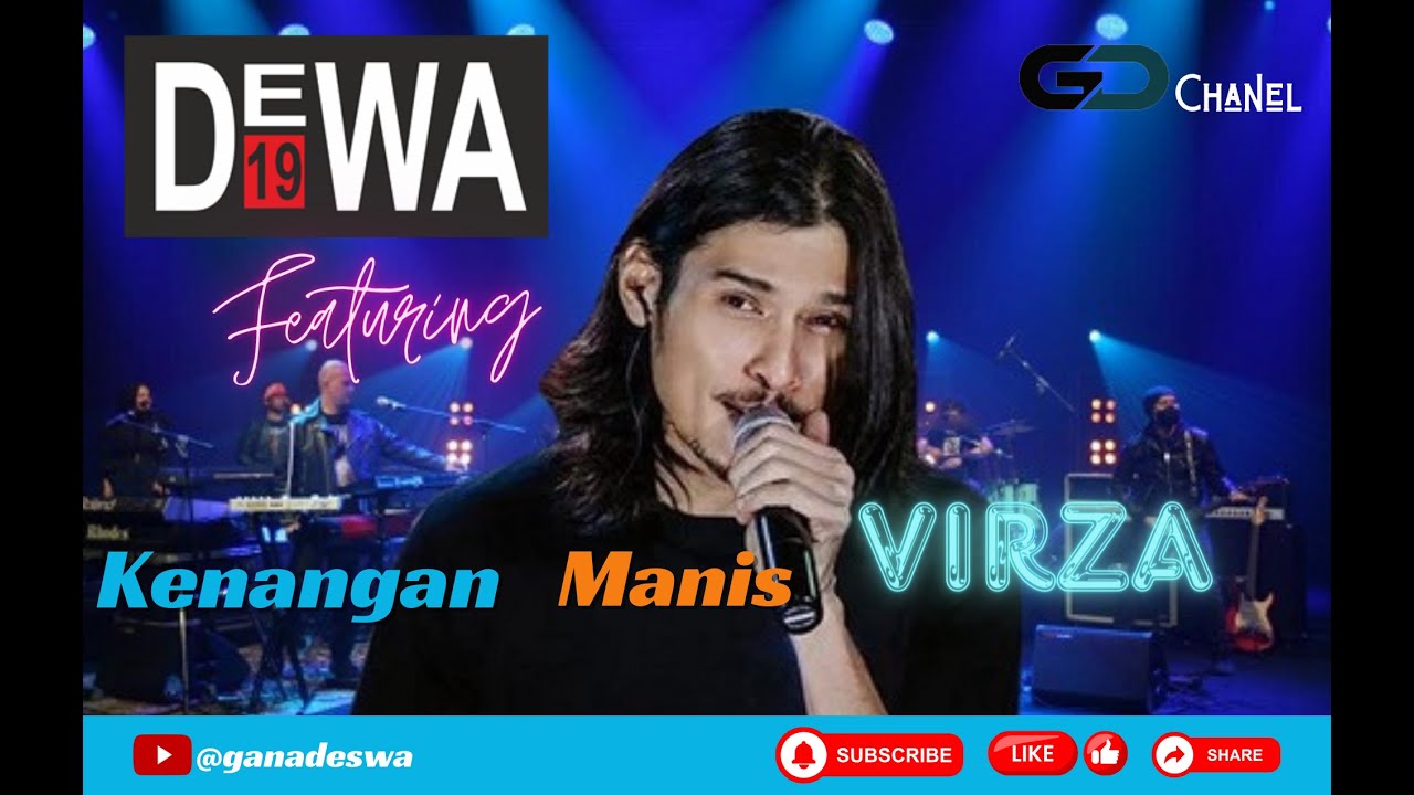 Dewa 19 Feat Virza Kenangan Manis - YouTube