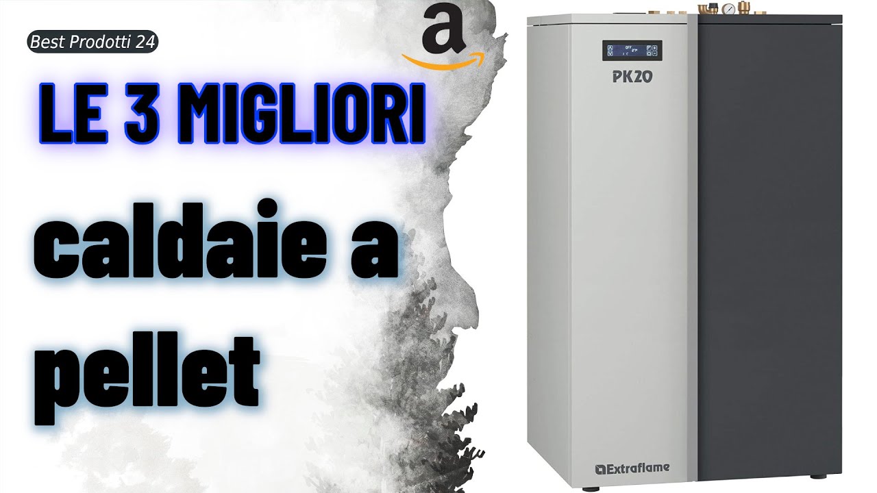 Le 3 migliori caldaie a pellet - YouTube