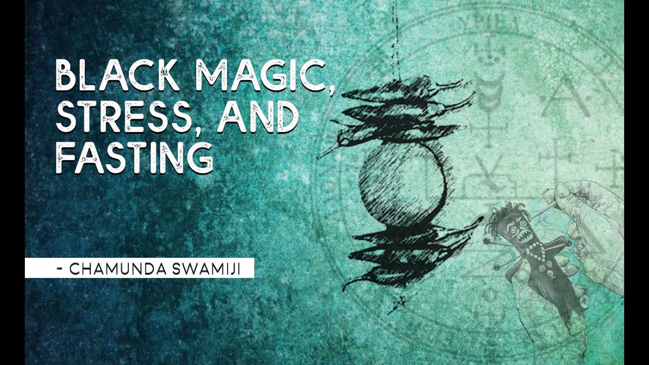 Black Magic, Stress, and Fasting - YouTube