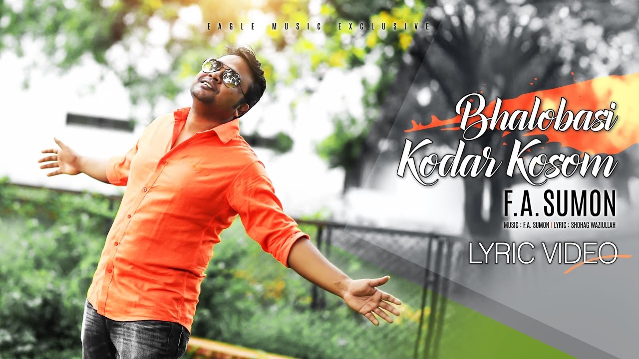 BHALOBASI KHODAR KOSOM | FA Sumon | Lyric Video | 2016 - YouTube
