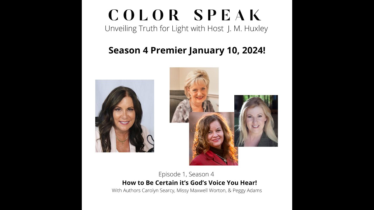 COLOR SPEAK; Unveiling Truth for Light; Season 4 Premiere; Be Certain ...