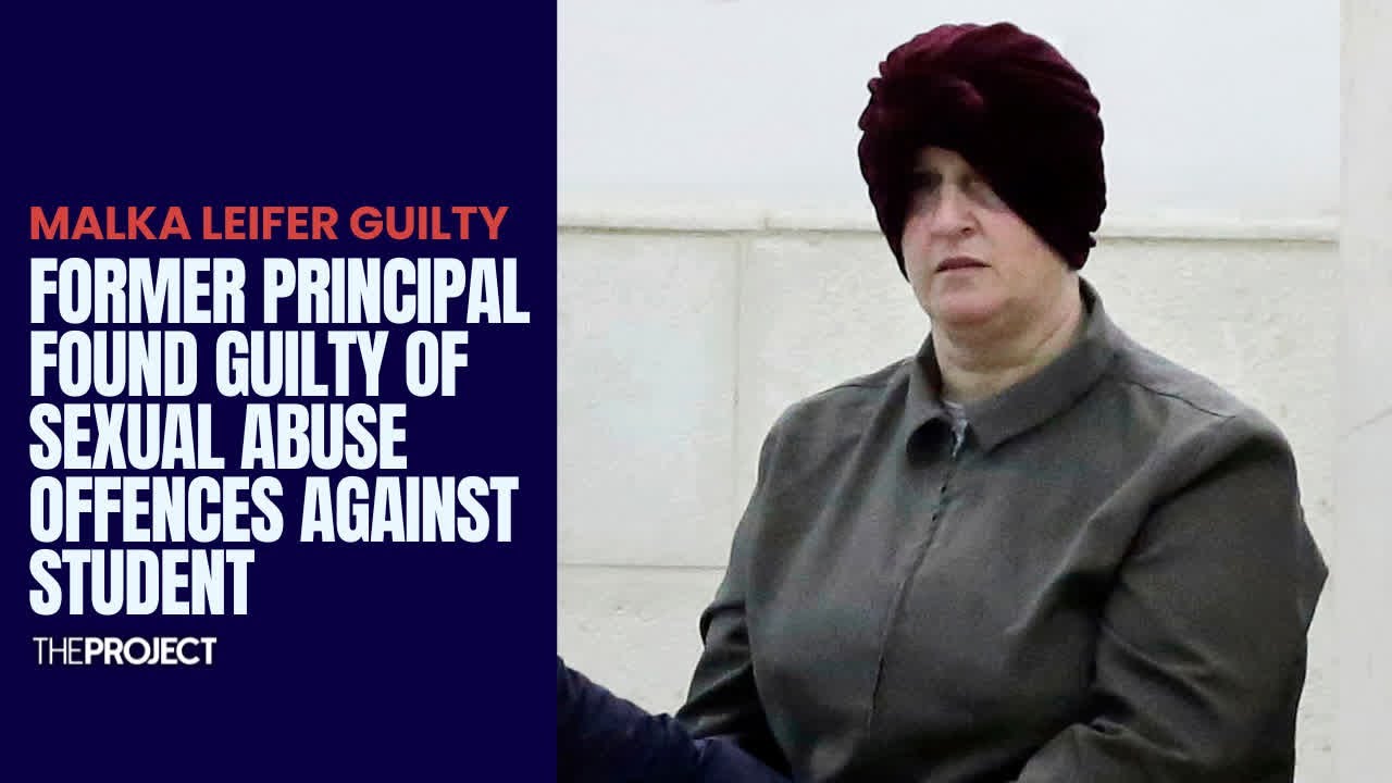 Malka Leifer Found Guilty Of Sexual Abuse Offences Against Former ...