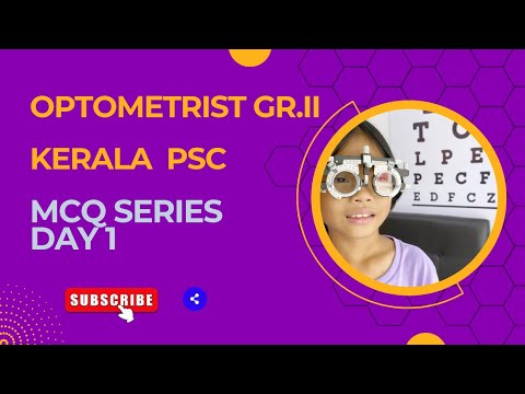 OPTOMETRIST GR.2 | KERALA PSC| MCQ SERIES DAY 1 - YouTube