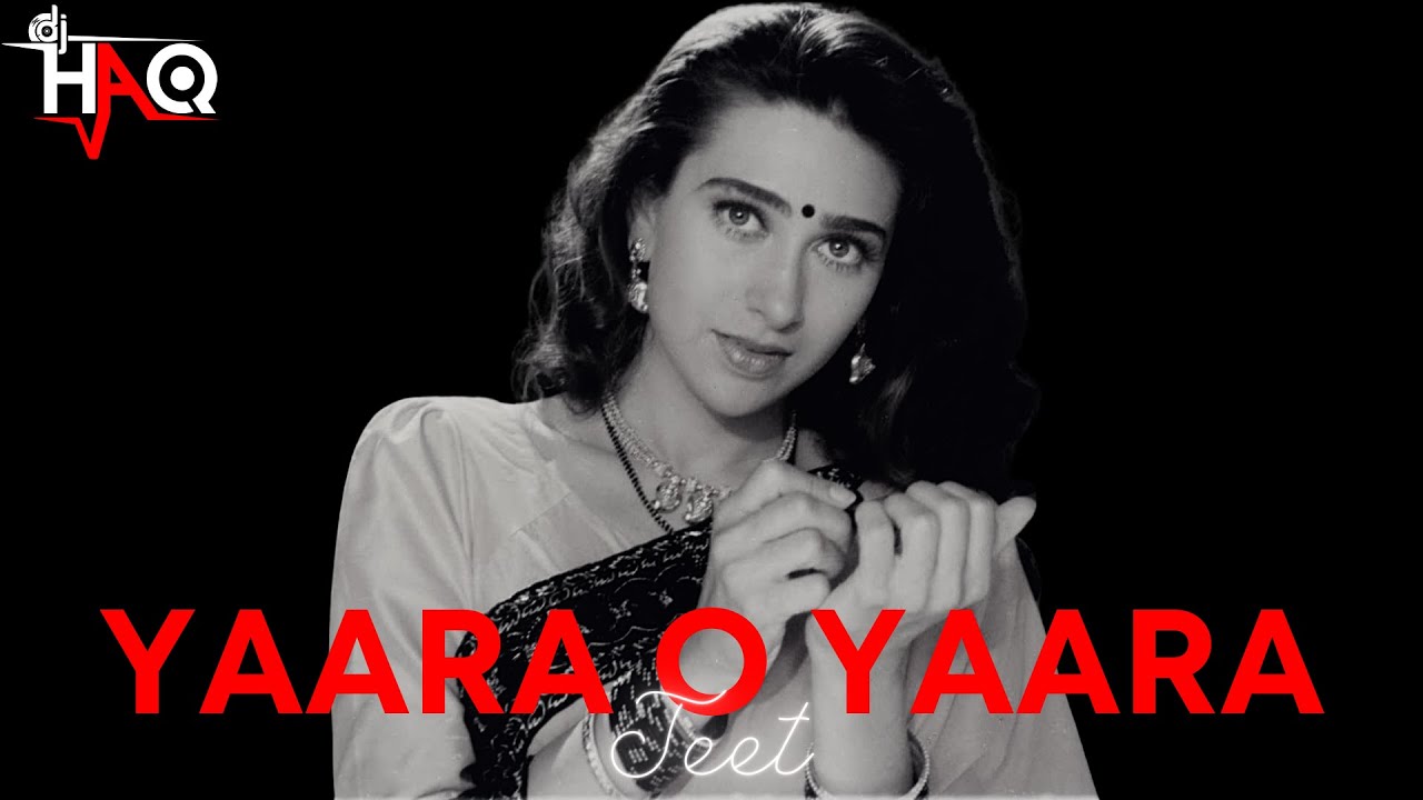 Yaara O Yaara | Jeet | DJ Haq | Sunny Deol | Karisma Kapoor | Bollywood ...