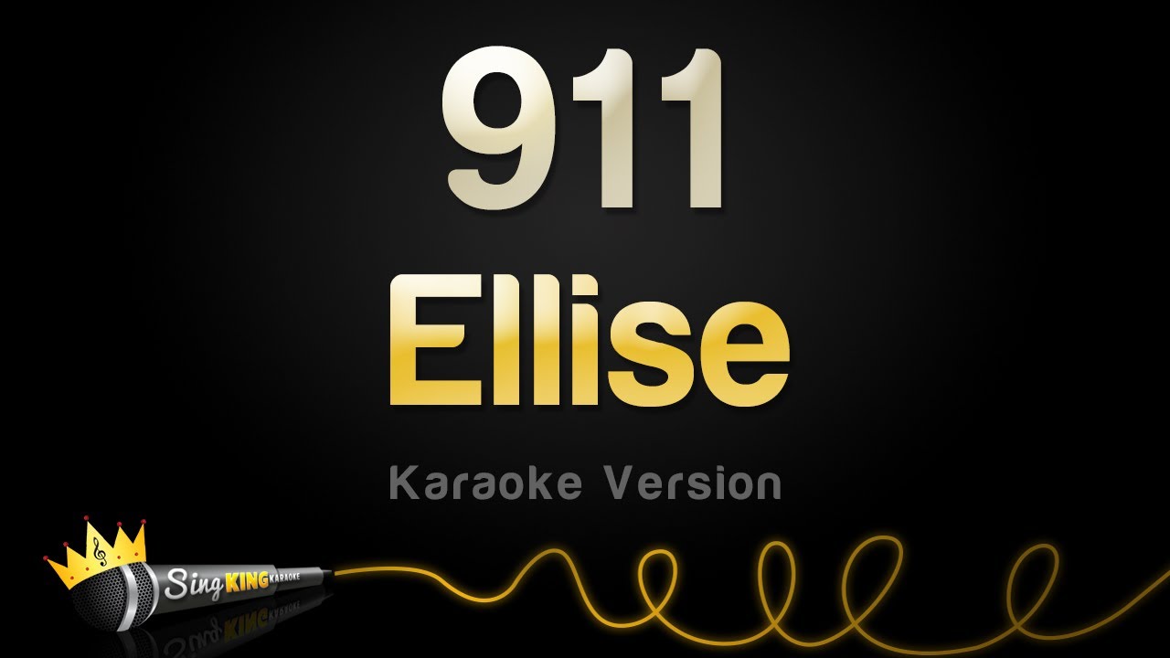 Ellise - 911 (Karaoke Version) - YouTube Music