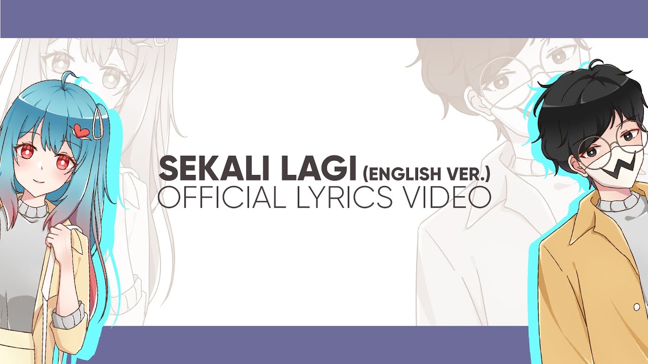 Dyolow ft. Evelyn VTuber - Sekali Lagi English Ver. MV - YouTube
