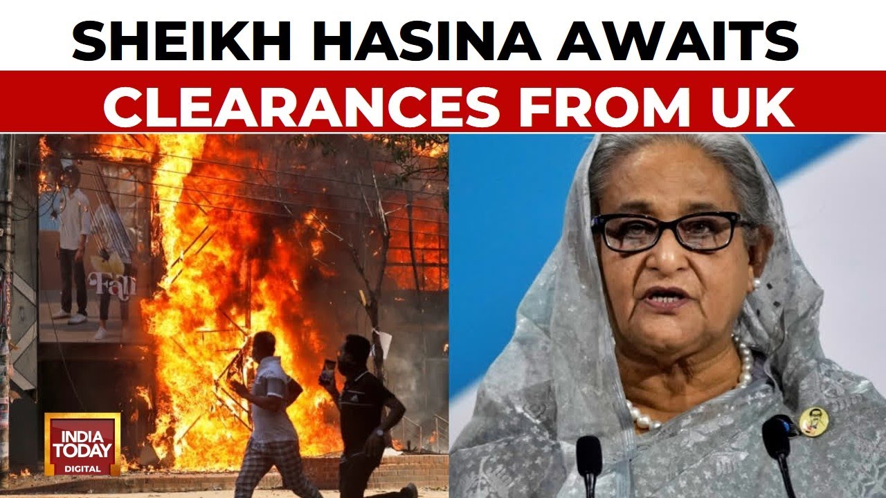 Sheikh Hasina Eyes Asylum In UK As Bangladesh Unrest Continues, Awaits ...