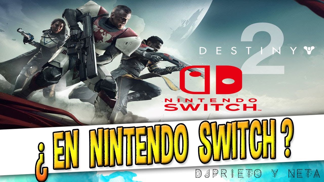 ¿Destiny 2 para Nintendo Switch? / BUNGIE HABLA CLARO - YouTube