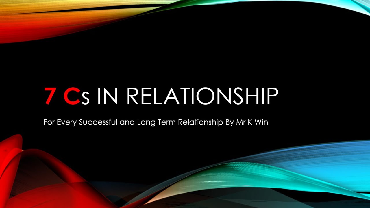 7 Cs in Relationship that you should know about - YouTube