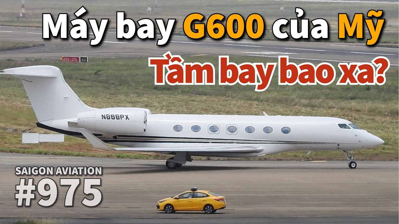 Gulfstream G600 của Mỹ THỰC SỰ có thể bay xa đến mức nào? | Saigon ...
