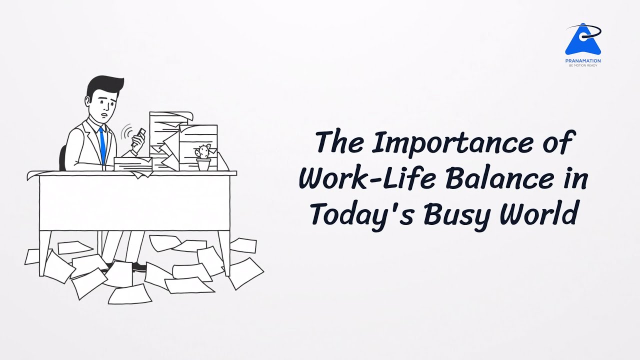 The Importance of Work Life Balance in Today's Busy World_HD - YouTube