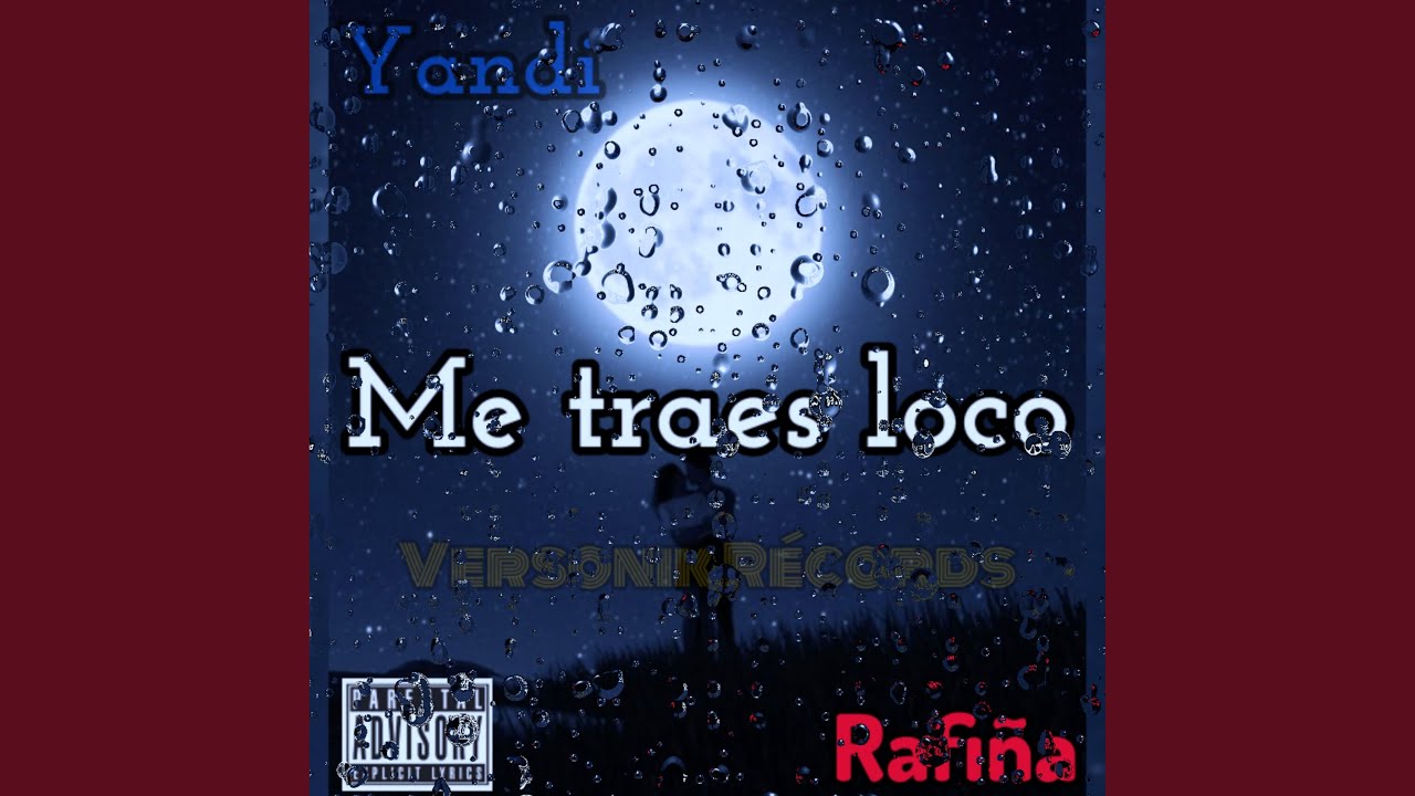 Me Traes Loco - YouTube