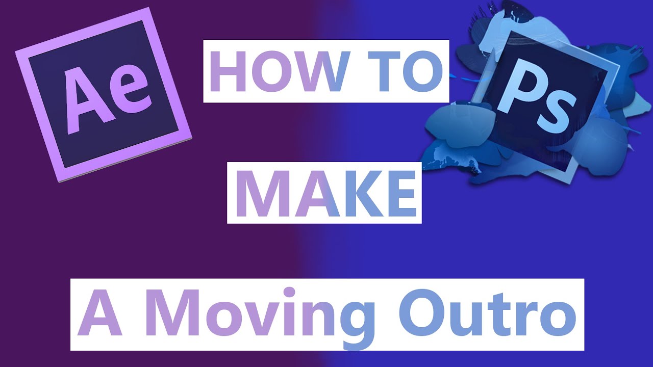 TUTORIAL: How To Make A Moving Outro PART 1 - YouTube