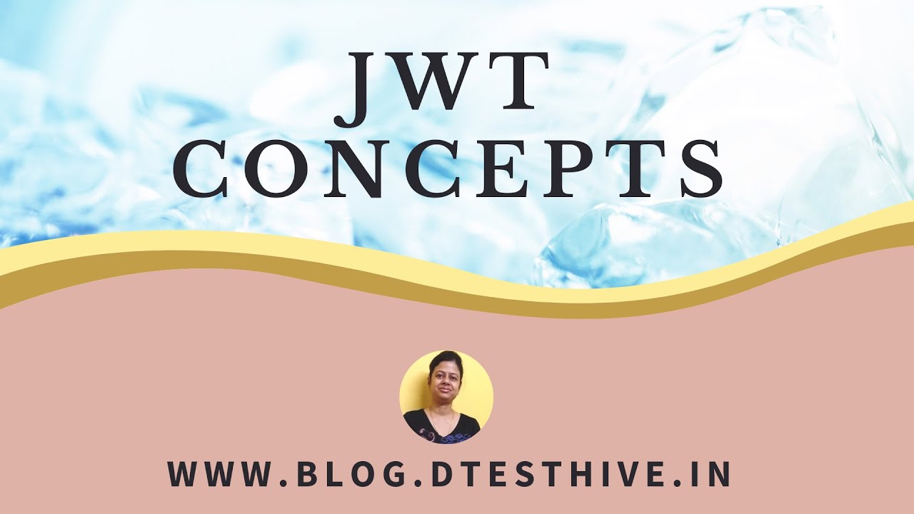 Part 5 JWT Concepts - YouTube