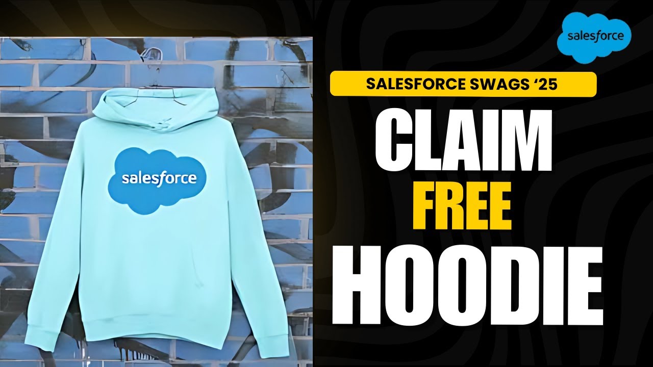 🎁 Claim a Free Salesforce Hoodie! | New Salesforce Challenge Explained ...