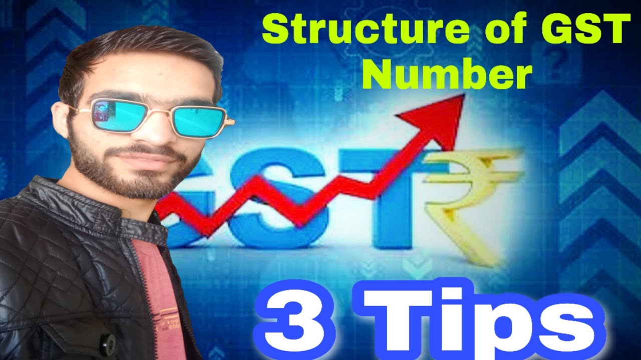 Structure of GST Number. 3 Tips. GST Tips. - YouTube