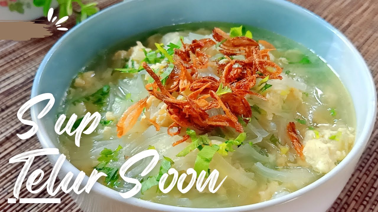 Sup Telur Soon Masak Simple Dan Praktis - YouTube