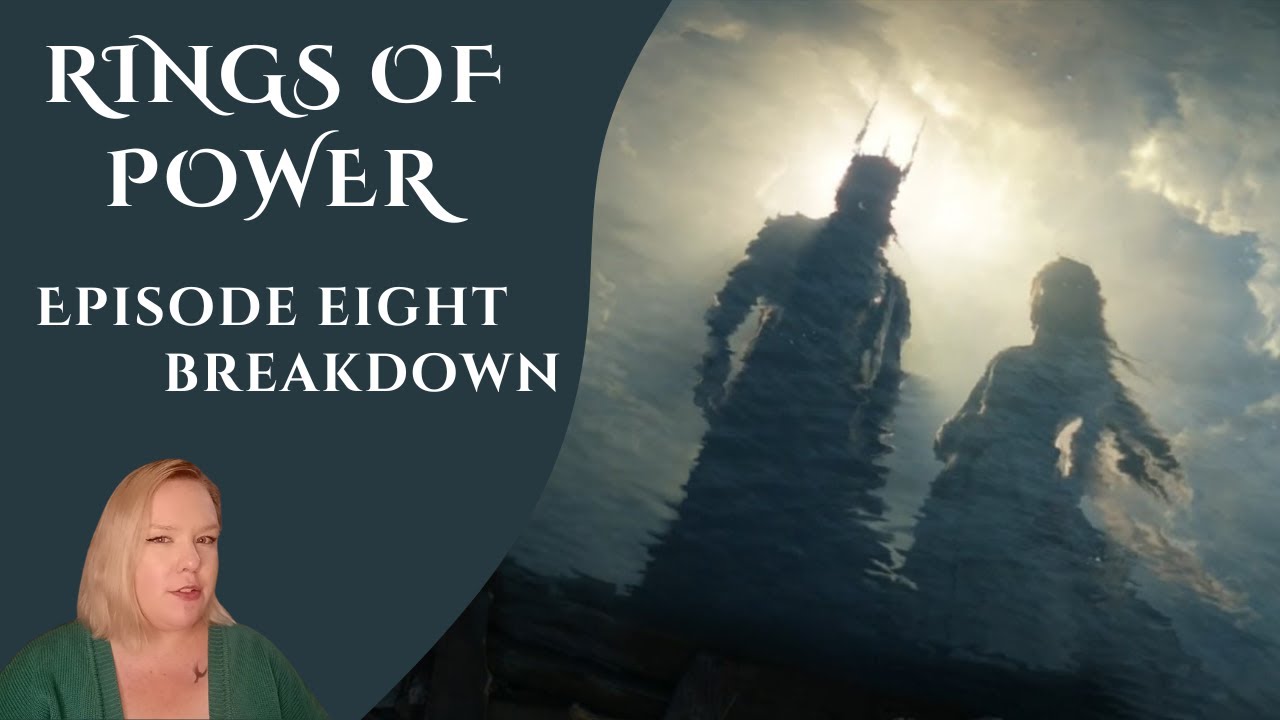 Rings of Power Episode 8 BREAKDOWN | LotR Lore Explained - YouTube
