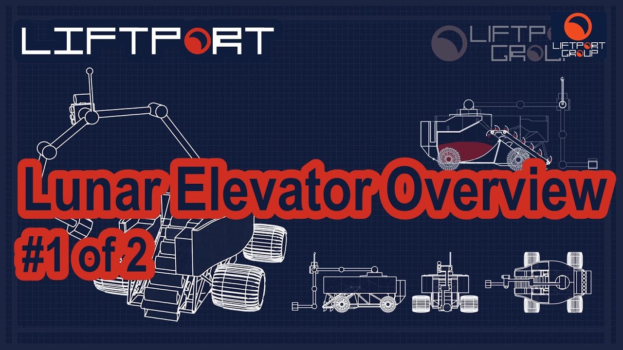 Lunar Space Elevator Overview: #1 of 2 - YouTube