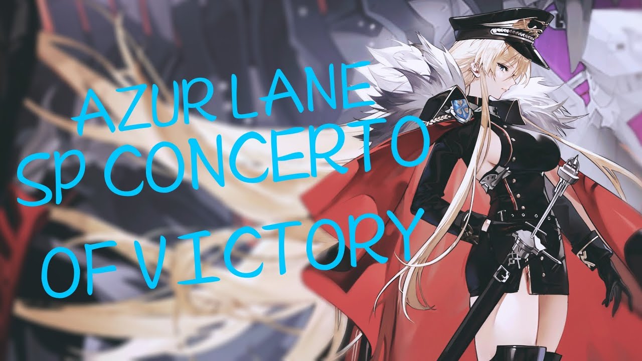Azur Lane - SP Concerto of Victory - YouTube