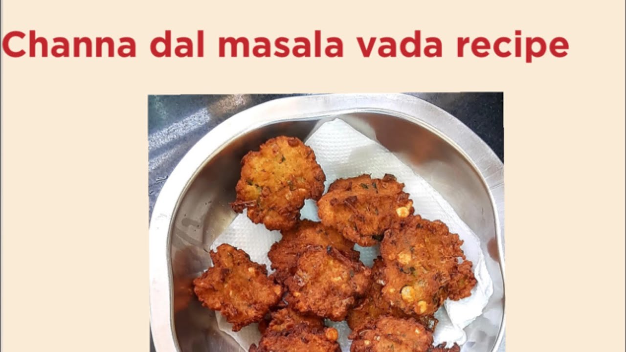 Channa dal masala vada | shivi’s kitchen and beauty hub | yummy recipe ...