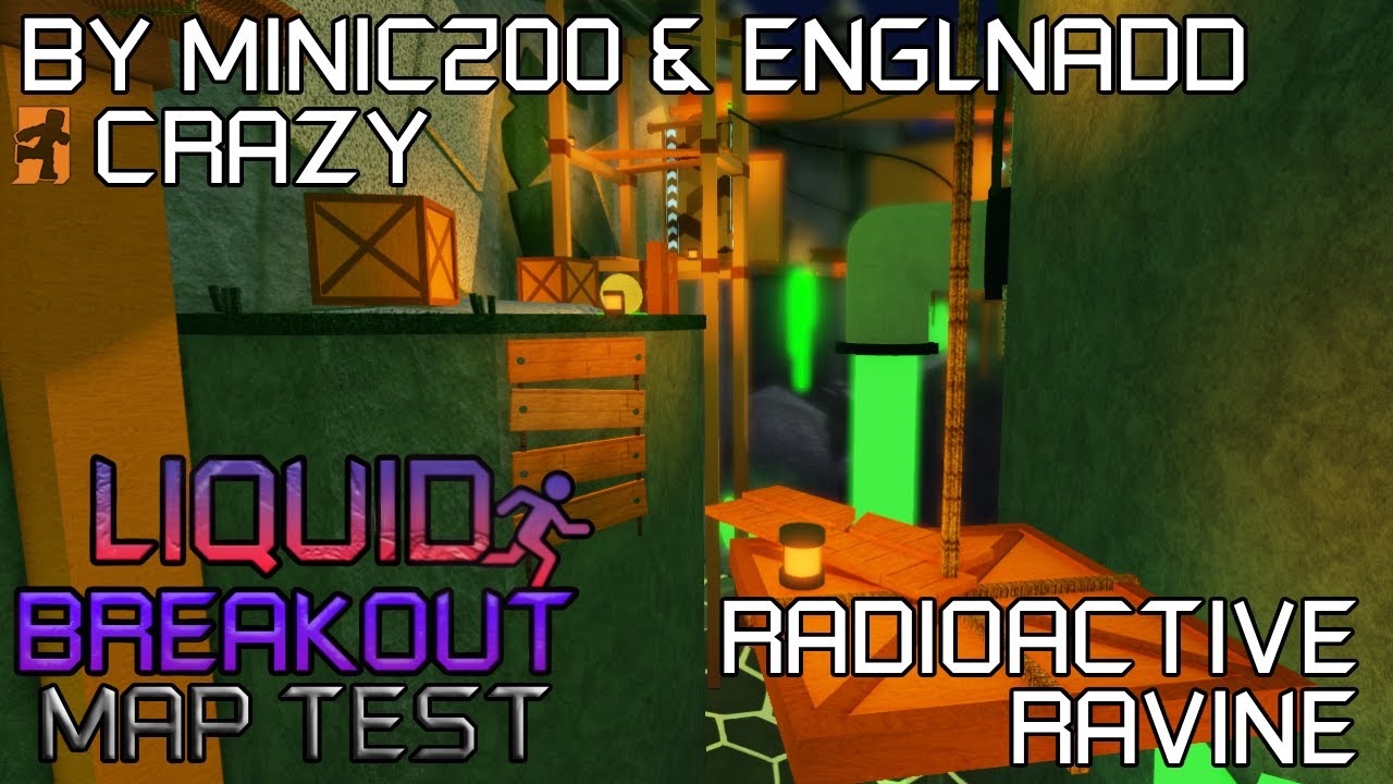 Liquid Breakout Map Test: Radioactive Ravine - YouTube