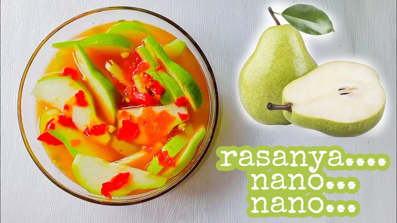 asinan buah pir hijau || buah pir pakham || buah pir jambu - YouTube