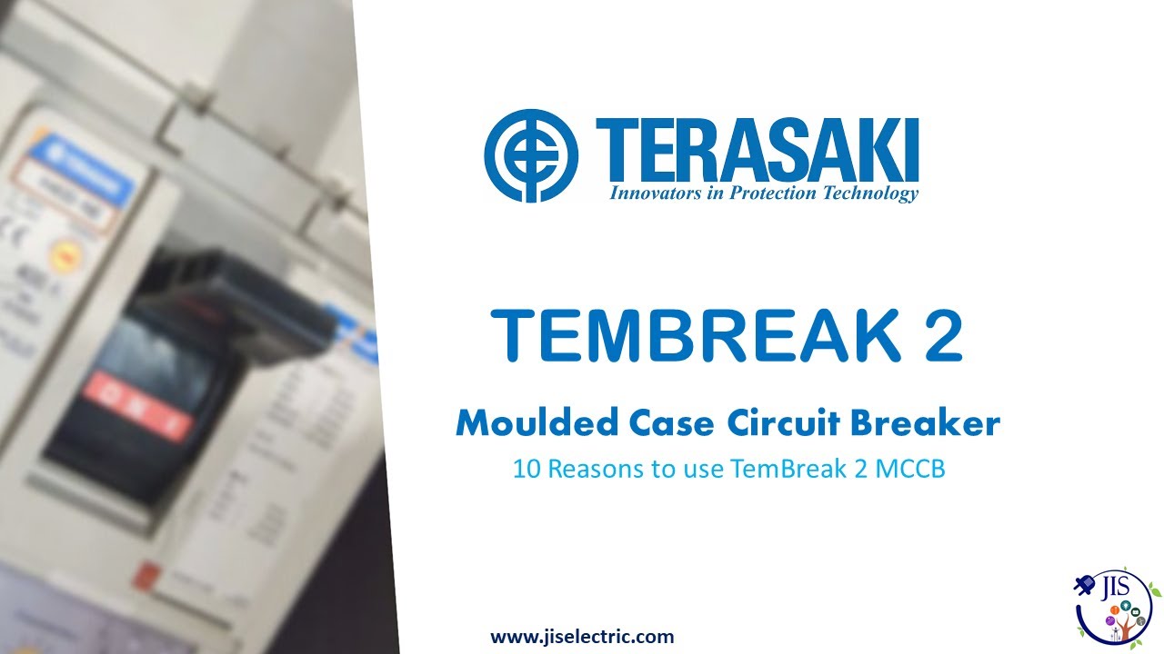 TERASAKI - 10 Reasons to Use TemBreak 2 MCCB - YouTube