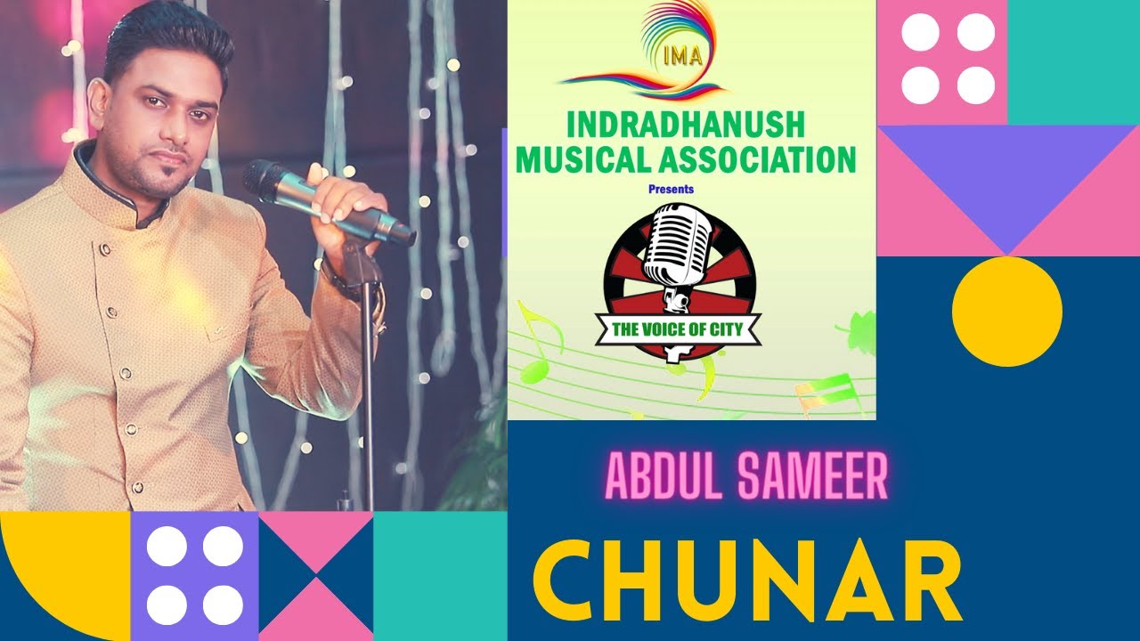 Chunar | Abdul Sameer | The Voice Of City | Indradhanush | Arijit Singh | Sachin | Varun ...