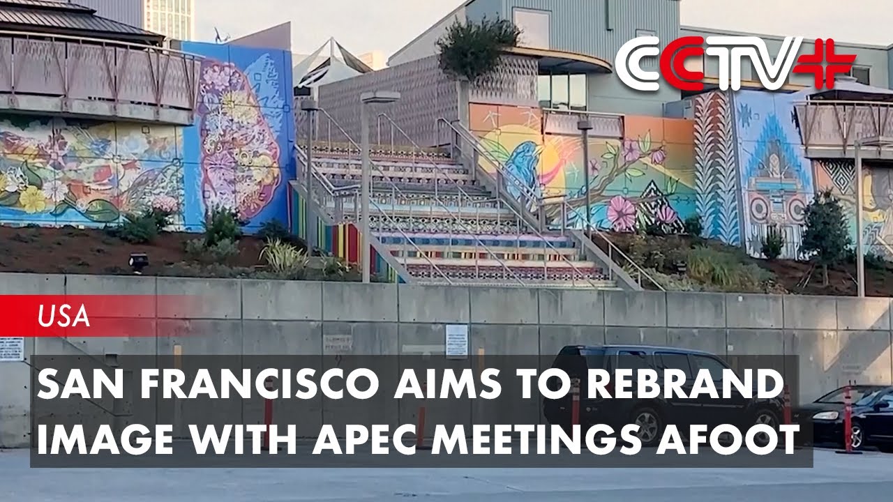 San Francisco Aims to Rebrand Image with APEC Meetings Afoot - YouTube