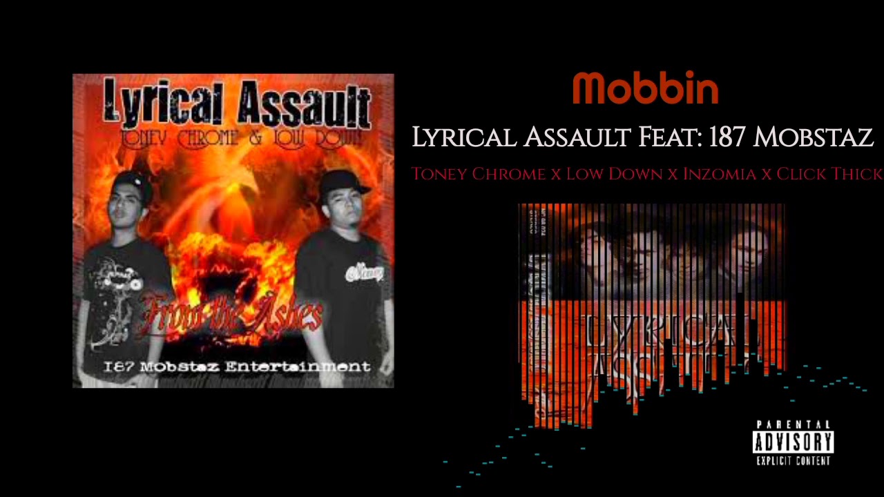 Mobbin - Lyrical Assault Feat: 187 Mobstaz All Star - YouTube