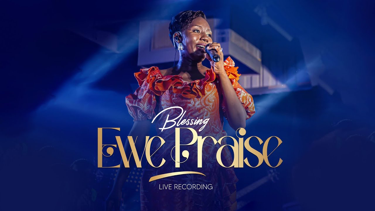 Blessing- Ewe Praise (Official Video) - YouTube
