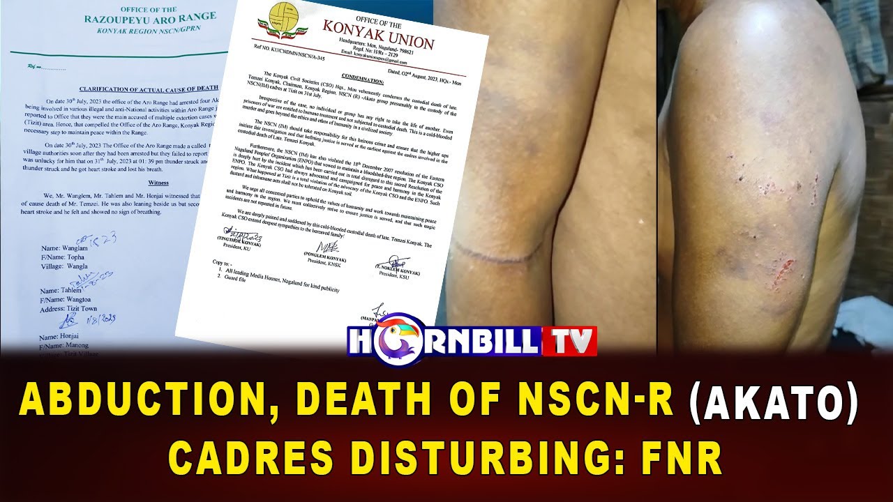 ABDUCTION, DEATH OF NSCN-R (AKATO) CADRES DISTURBING: FNR - YouTube