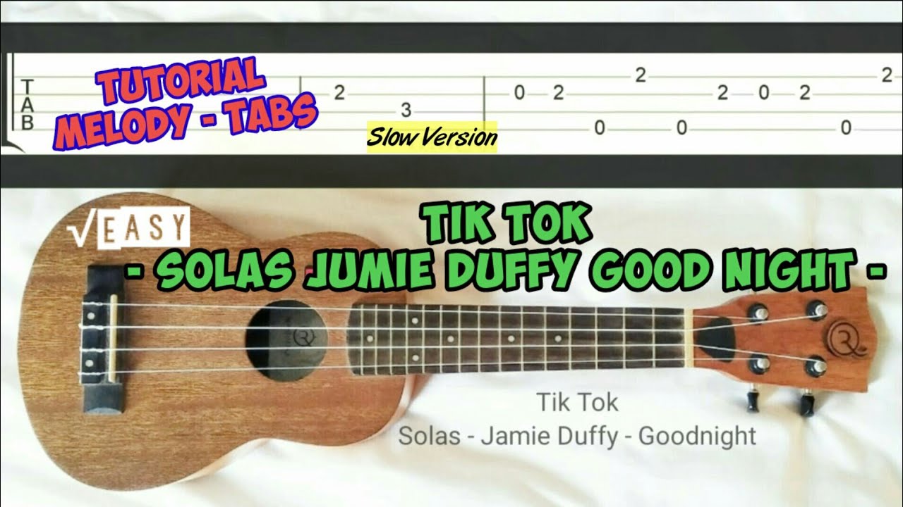 Melody Tik Tok - Solas Jamie Duffy Good Night Tutorial Melody Tabs ...