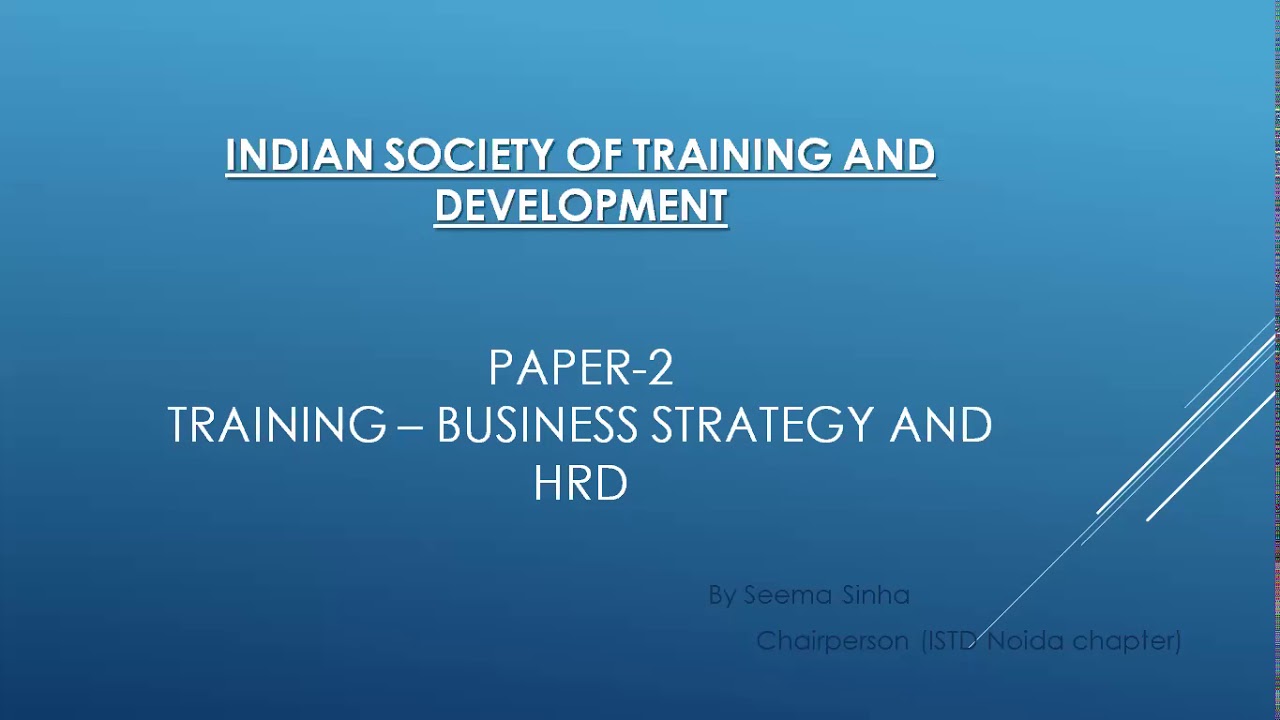 ISTD PG Diploma Class Paper 1 - Training Business Strategy & HRD - YouTube