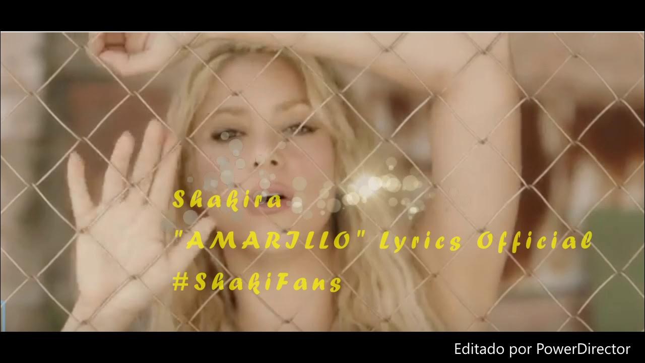 Shakira - Amarillo (Lyrics Official) ShakiFans - YouTube