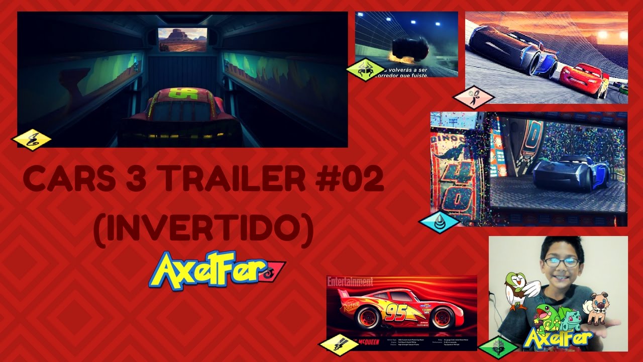 Cars 3 Trailer Official #01 (Invertido) I AxelFer - YouTube