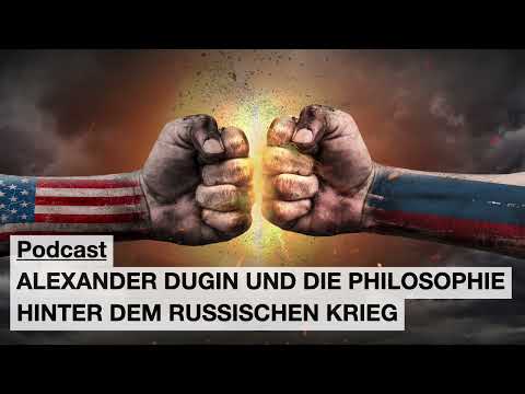 Alexander Dugin und die Philosophie hinter dem russischen Krieg