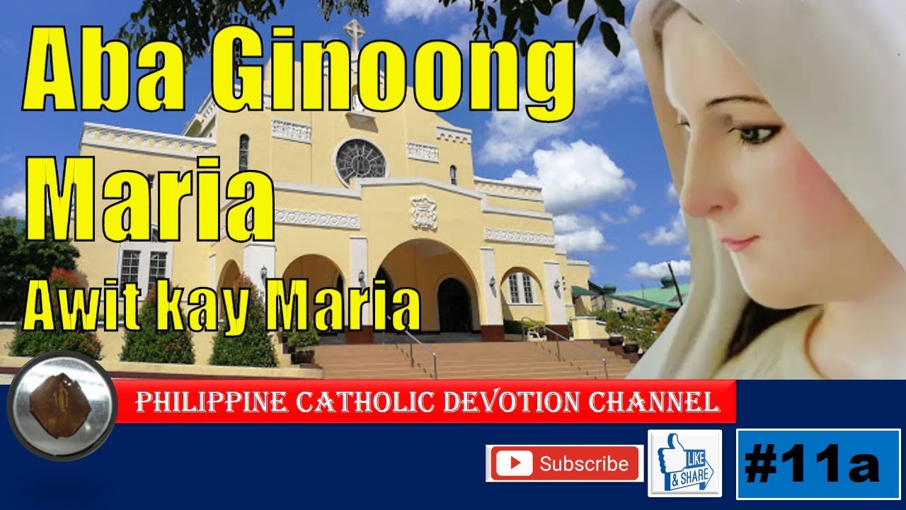 ABA GINOONG MARIA (a) Awit para kay Maria - YouTube