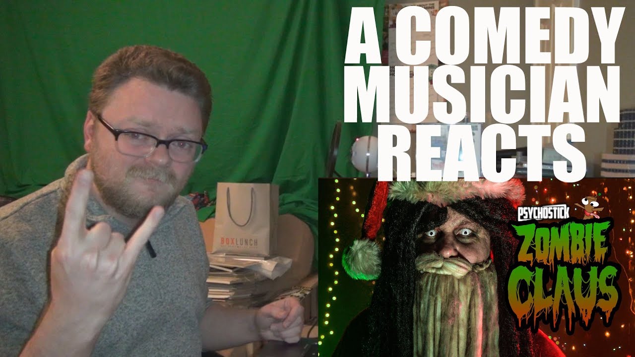 A Comedy Musician Reacts | Zombie Claus - Psychostick (Rob Zombie ...