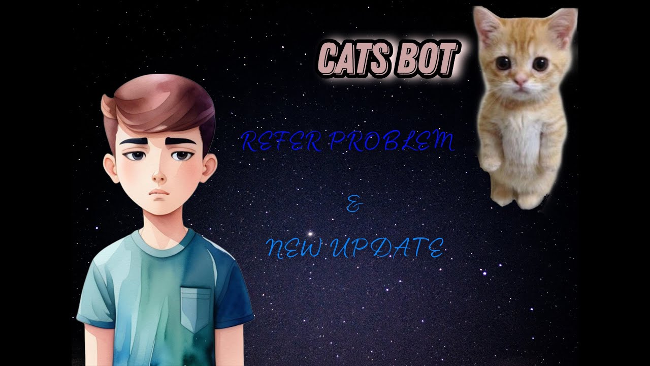 CATS BOT PROBLEM SOLVING || CATS BOT REFER PROBLEM || CATS BOT EARN 100 ...