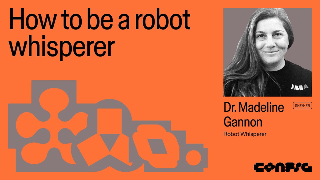 Config 2025: How to be a robot whisperer with Dr. Madeline Gannon - YouTube