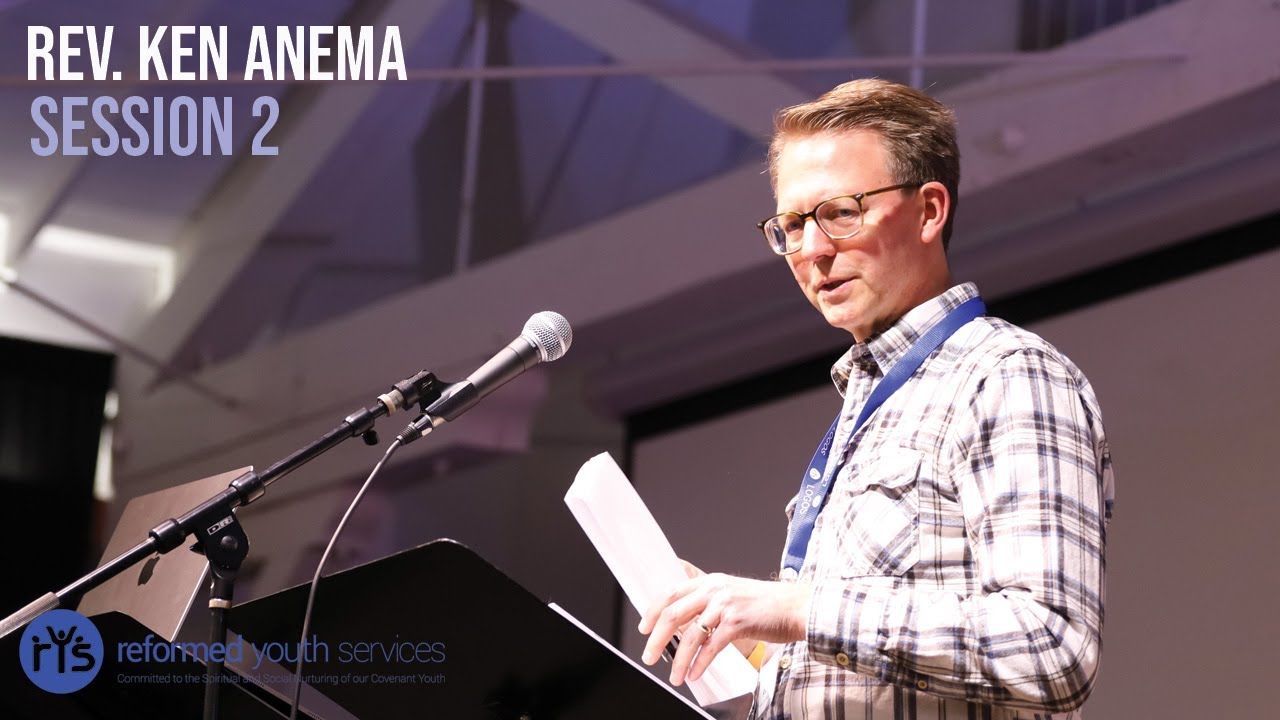 Winter LOGOS 2024 Session 2 - Rev. Ken Anema - YouTube
