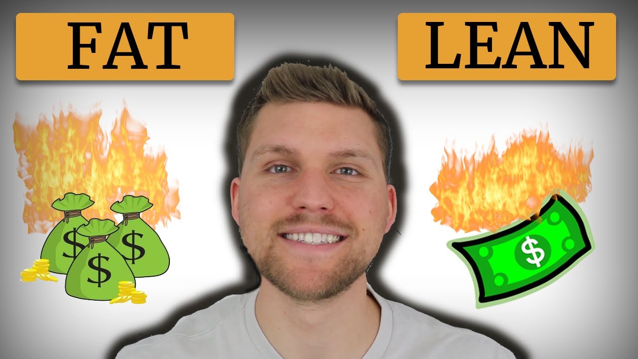 Fat FIRE vs Lean FIRE - YouTube