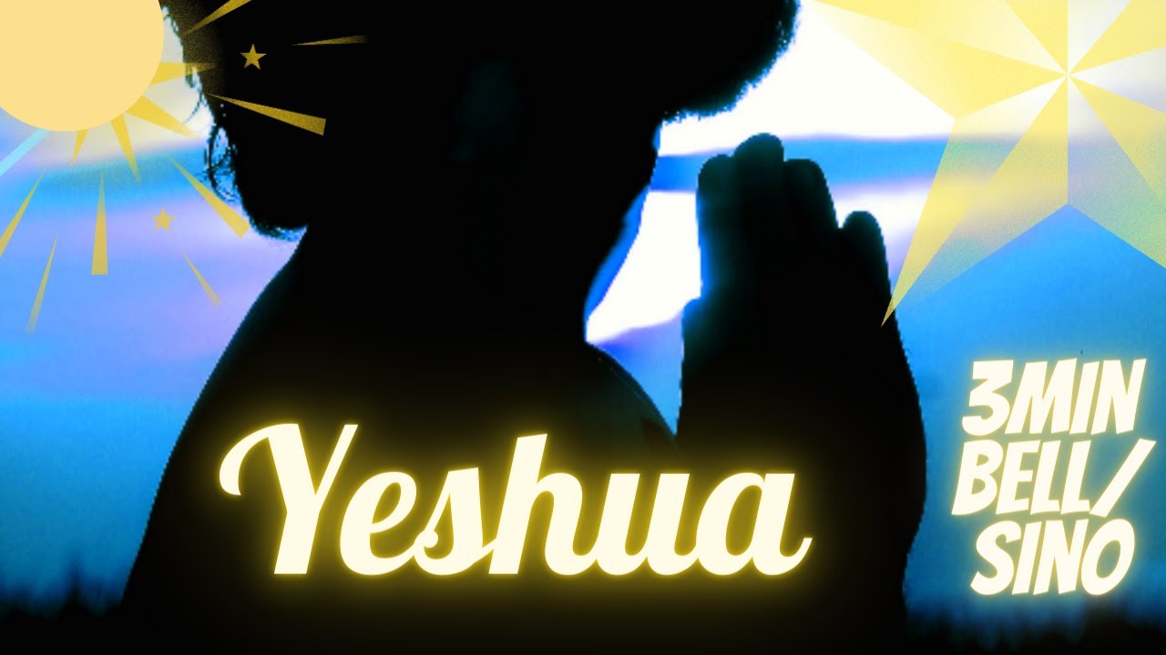 Yeshua (Jesus em Hebraico) - Reiki 3 minutos com sino - YouTube