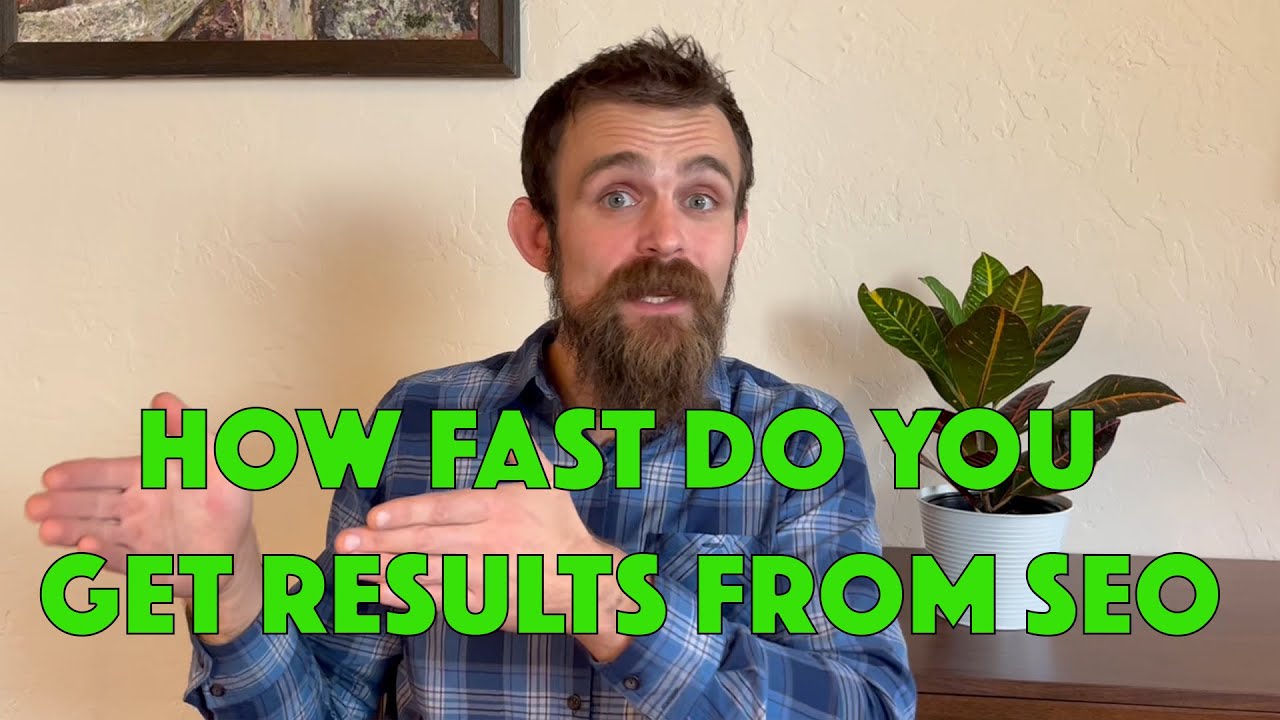 How Fast Do You Get Results From SEO? - YouTube