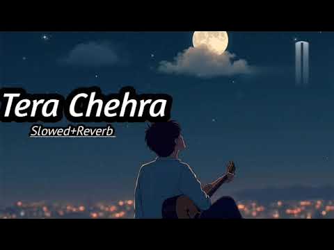 Tera Chehra (Slowed+Reverb) - YouTube