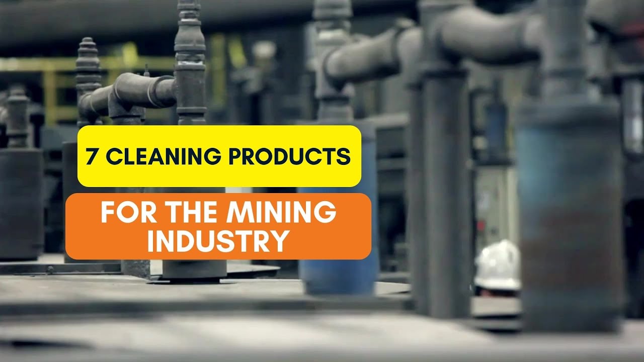 7 Cleaning Products for the Mining Industry - YouTube