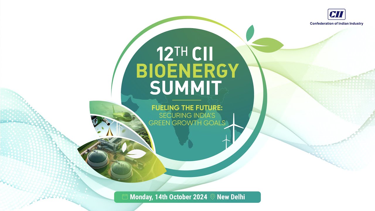 CII BIOENERGY SUMMIT 2024 - INAUGURAL SESSION - YouTube
