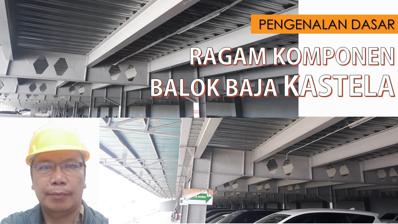 Ragam Komponen Balok Baja Kastela / Honeycom Ternyata Begini #desain # ...